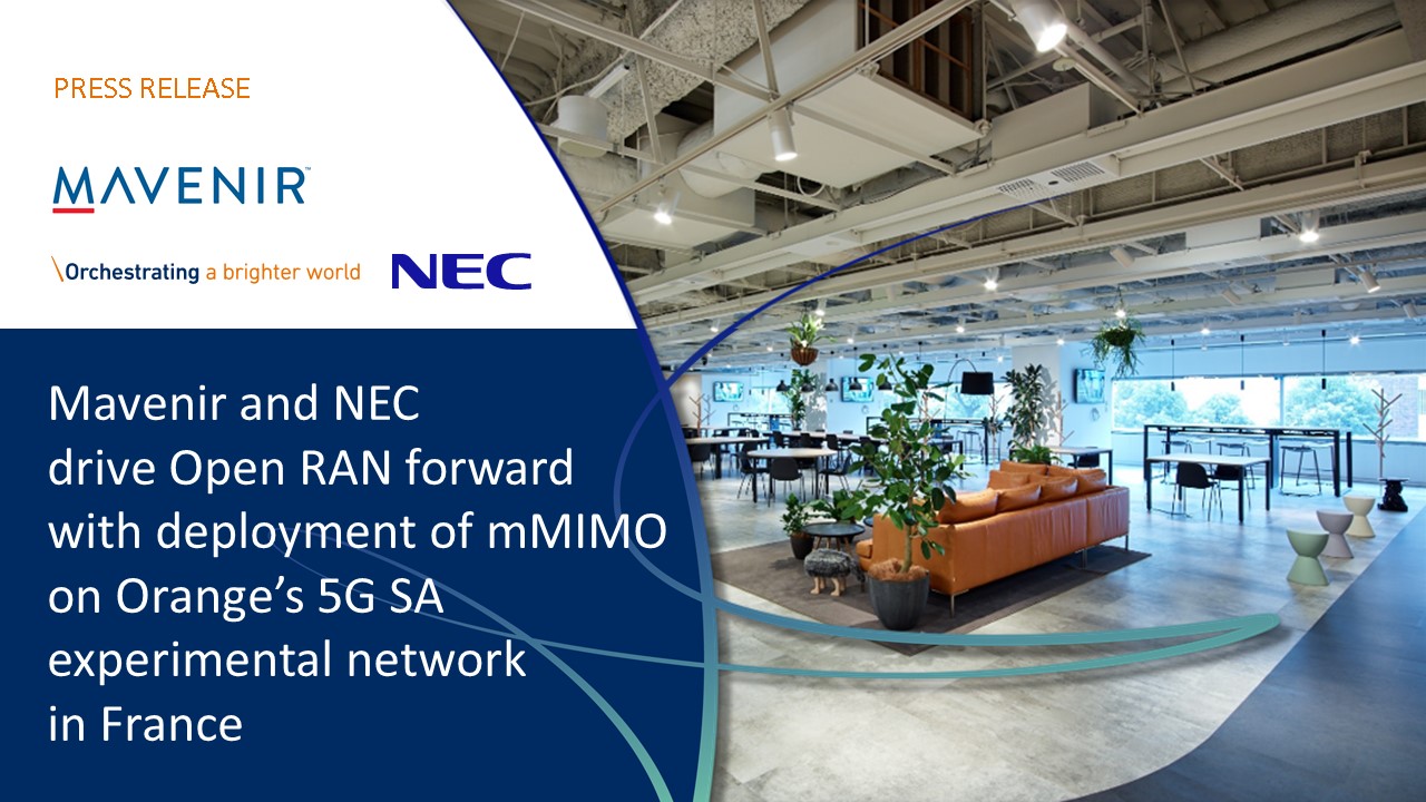NEC and Mavenir drive Open RAN forward with deployment of massive MIMO on Orange’s 5G SA ...